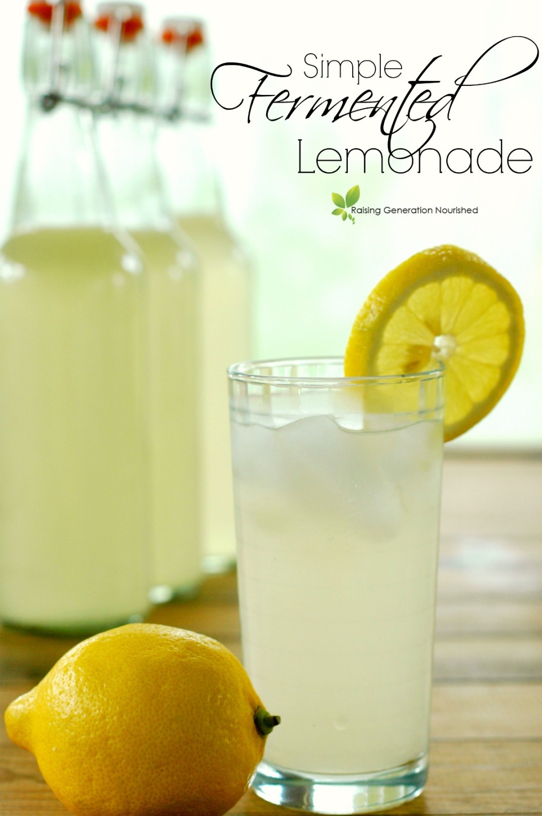 Simple Fermented Lemonade - Raising Generation Nourished