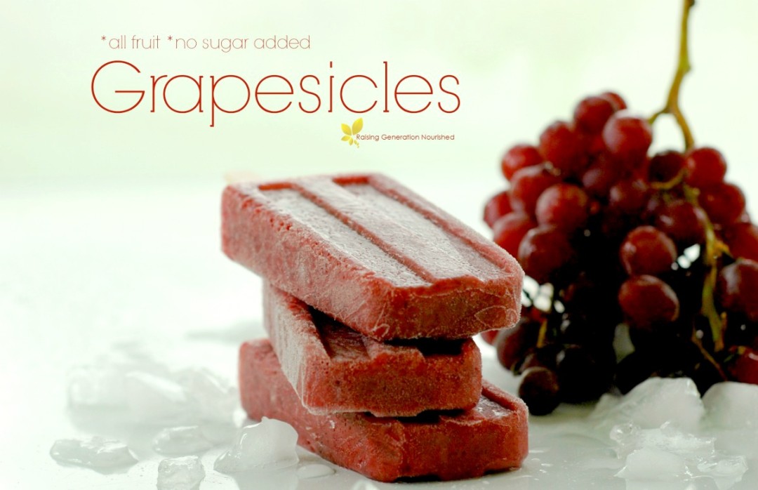 Real Food *All Fruit* Grapesicles! - Raising Generation Nourished
