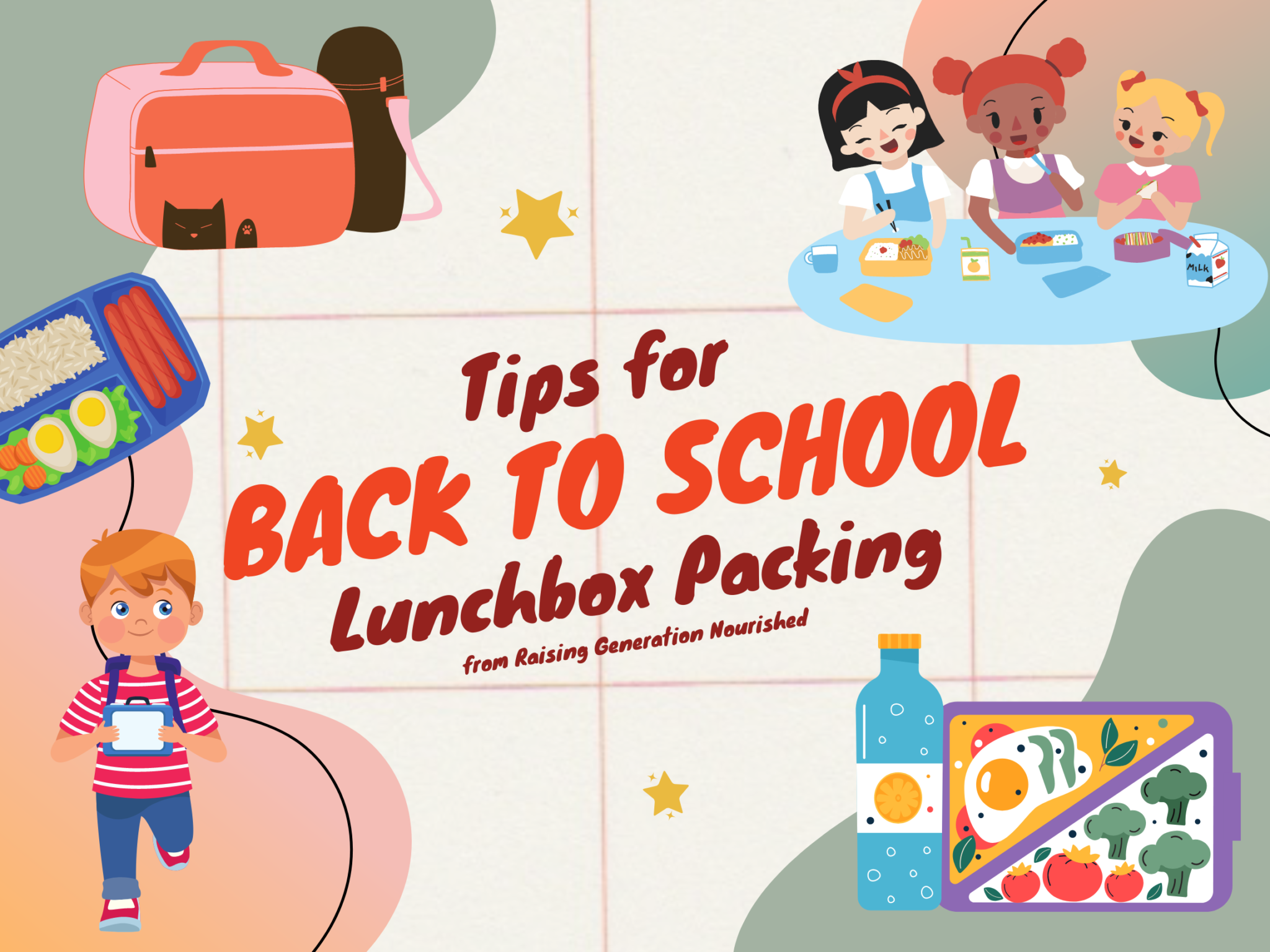 Lunchbox Packing Tips for Back to School - Raising Generation Nourished